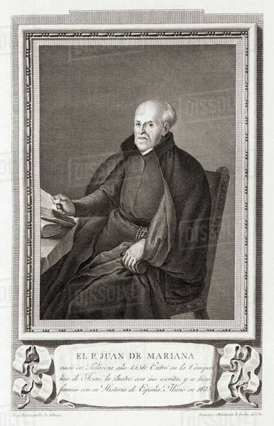 Juan De Mariana, Aka Father Mariana, 1536 – 1624. Spanish Jesuit Priest ...